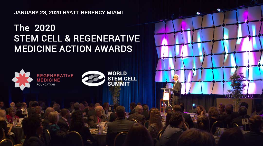 Stem Cell and Regenerative Medicine Action Awards to be Presented at ...